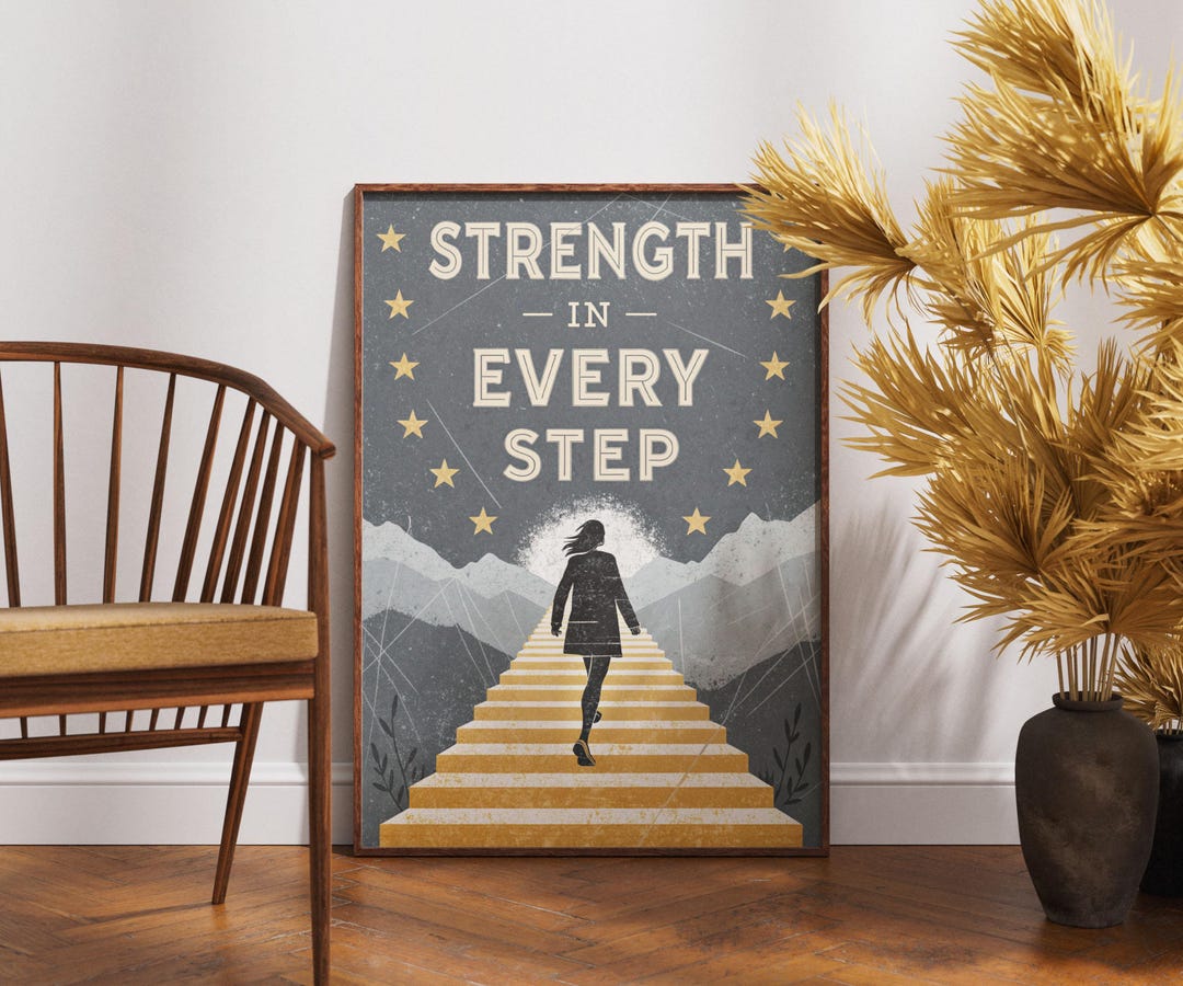 Strength in Every Step Poster, Motivational Wall Art, Empowerment Quote ...