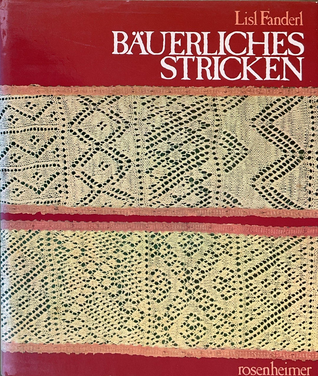 Bäuerliches Stricken, Lisl Fanderl (in German, Fully Charted) - Etsy