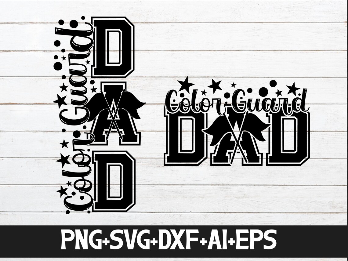 Color Guard Dad SVG PNG | Marching Band Dad Shirt Design | Drumline Dad ...