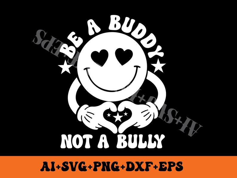 Be a Buddy Not a Bully PNG SVG: Unity Day Design - Cricut, Silhouette ...