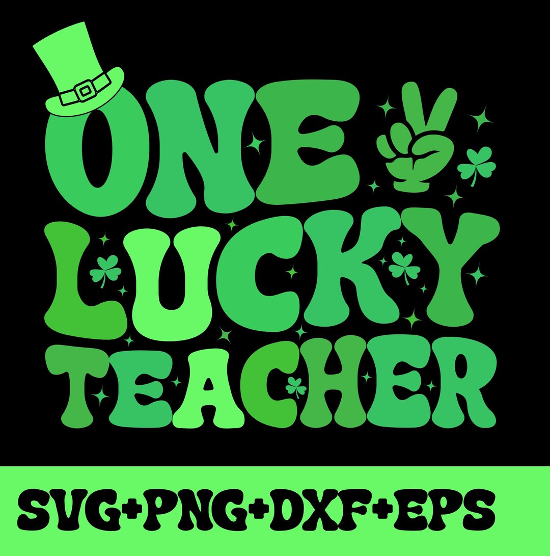 One Lucky Teacher Svg Png,lucky Png,st.patrick's Day Teacher Svg,retro ...