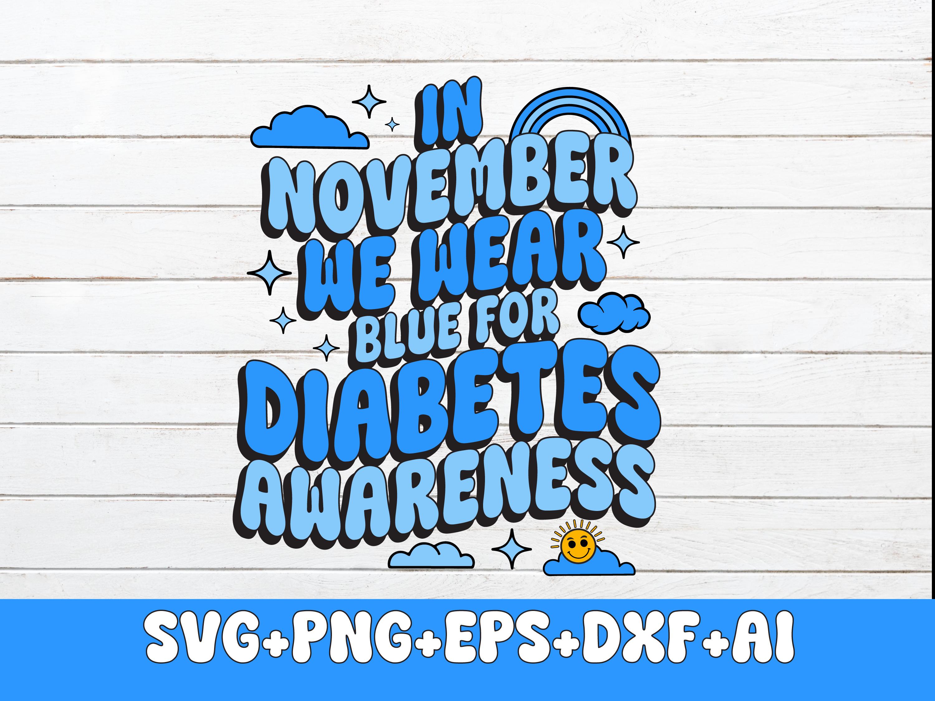 In November We Wear Blue SVG PNG, Diabetes Awareness Month Design, Blue ...