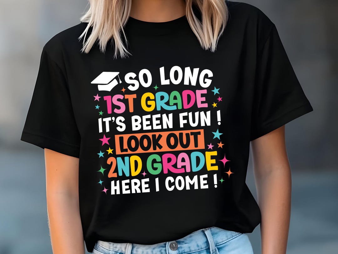So Long 1st Grade Svg Png,1st Grade Graduation Shirt Svg,2nd Grade Here I Come,1st Grade Grad ...