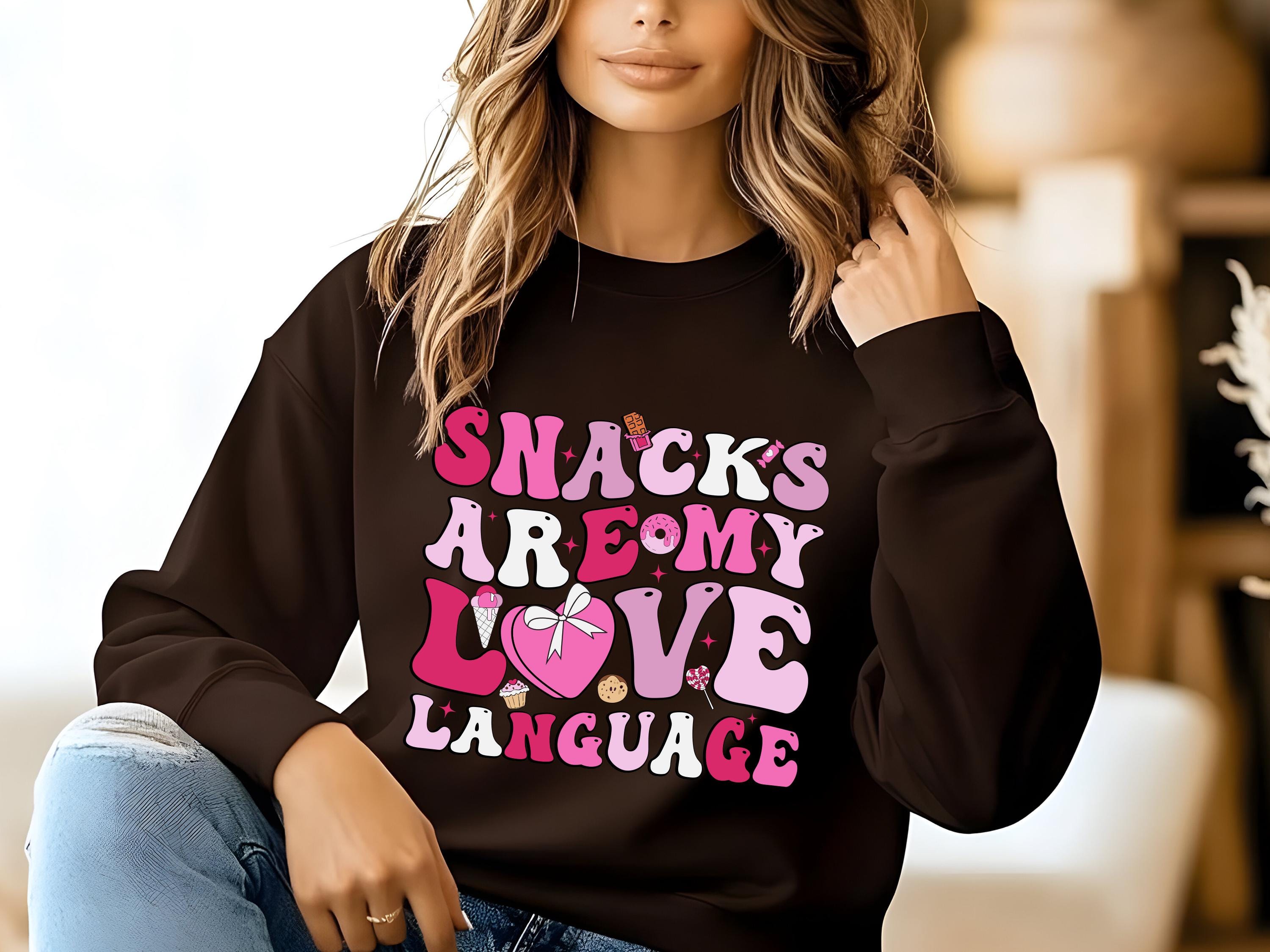 Snack Are My Love Language Svg,snacks Png,valentine’s Day Png,snacks ...