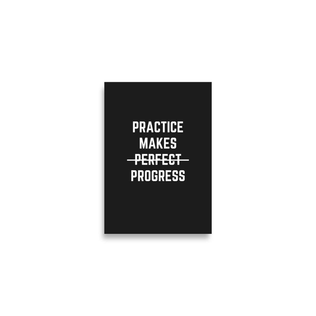 Practice Makes Progress Poster | Self Love, Motivation, Inspiring Room ...