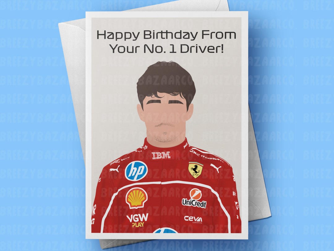 Charles Leclerc Inspired Birthday Card - Happy Birthday From Your No.1 ...