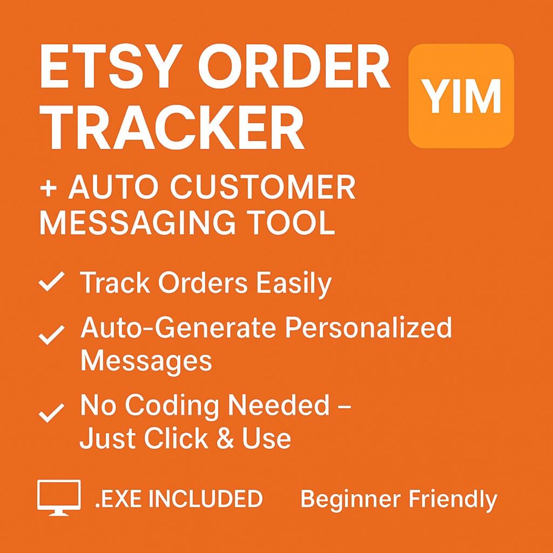 Etsy Order Tracker | Auto Message Tool for Windows (.EXE) - Etsy