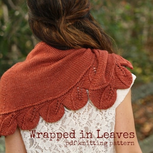 Leaf Border Shawl Knitting Pattern • Wrapped in Leaves Knitting Pattern ...
