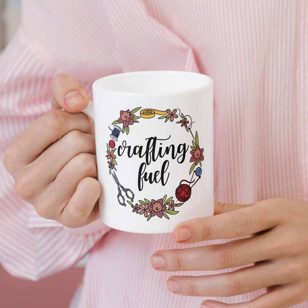 Crafting Fuel Mug • Funny Crafting Mug Present • Gift Idea for Crafters ...