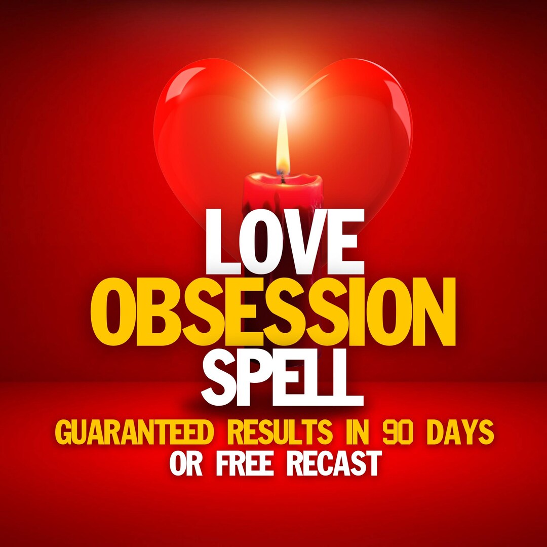 Extreme Obsession Spell Cast, Obsess Me Spell Casts, Love Casting ...