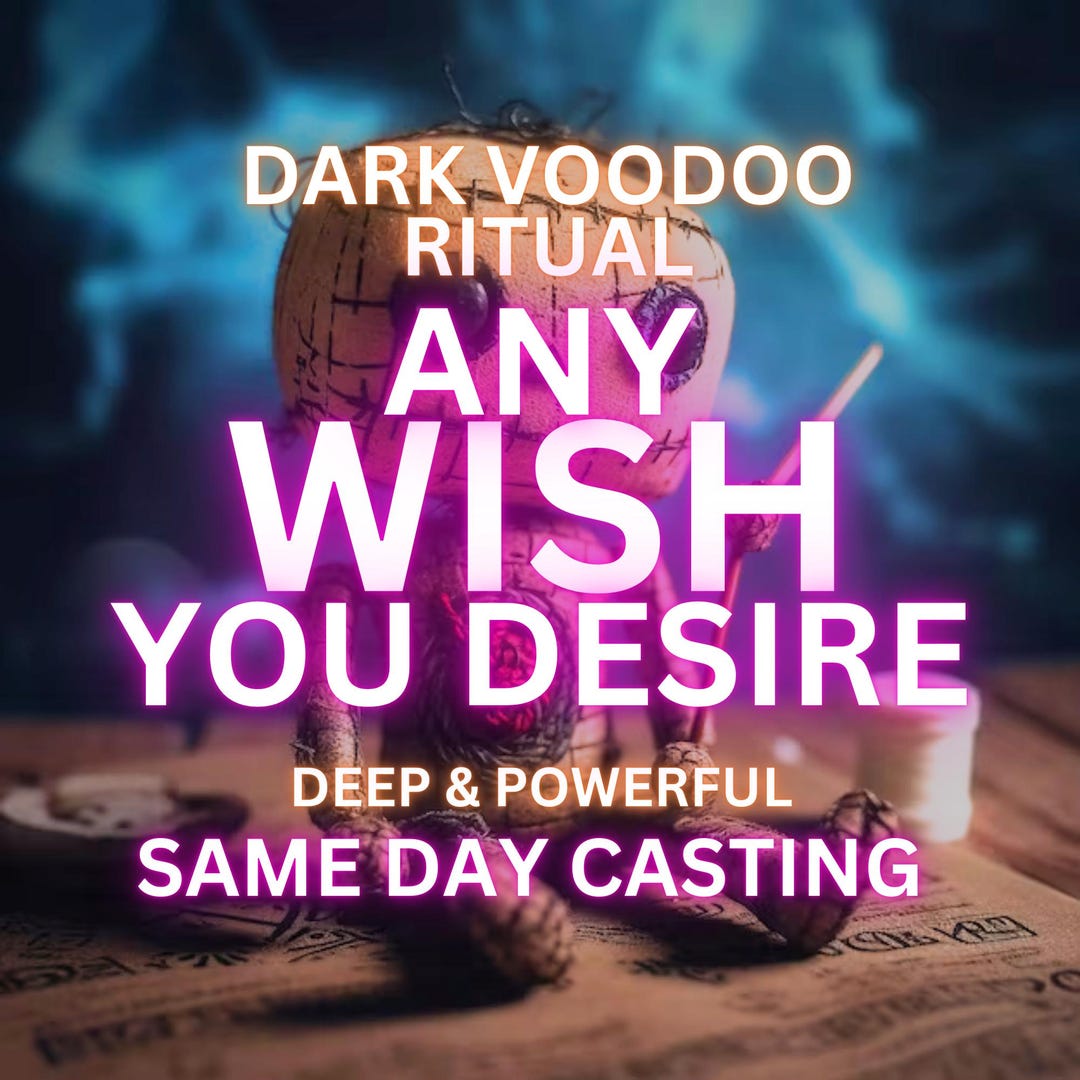Powerful Custom Voodoo Ritual - Any Wish Spell - Black Magic Spell ...