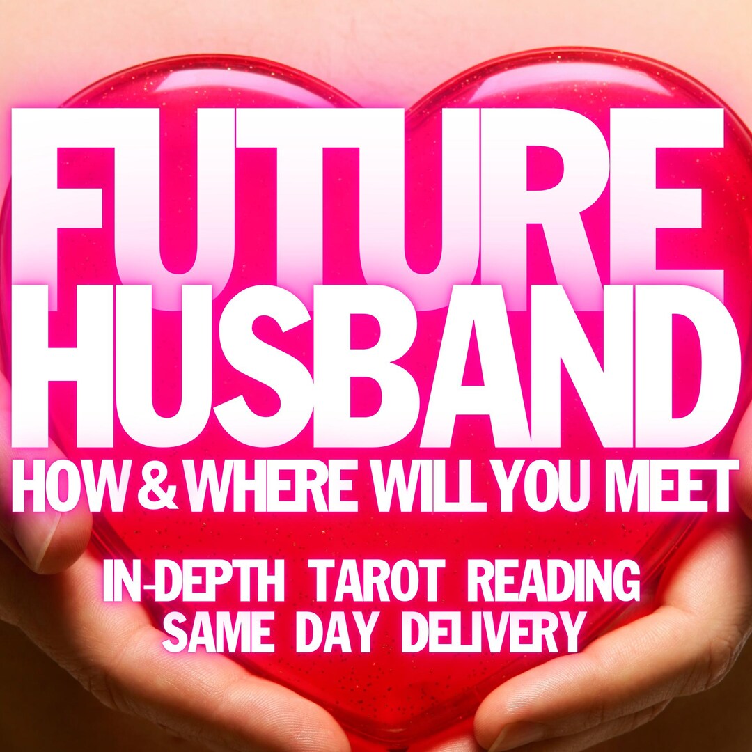 Future Husband Reading - Discover Your Future Partner - Accurate ...