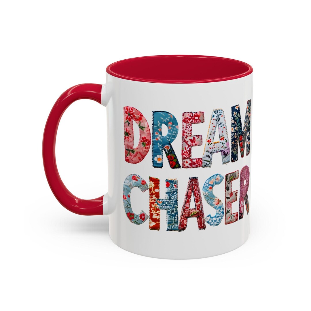 Dream Chaser Coffee Mug: Inspirational Floral Design, Colorful Tea Cup ...