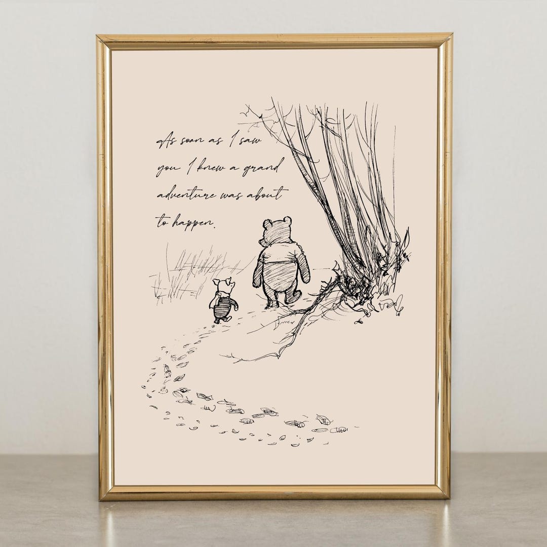 As Soon as I Saw You I Knew a Grand Adventure Was About to Happen ...