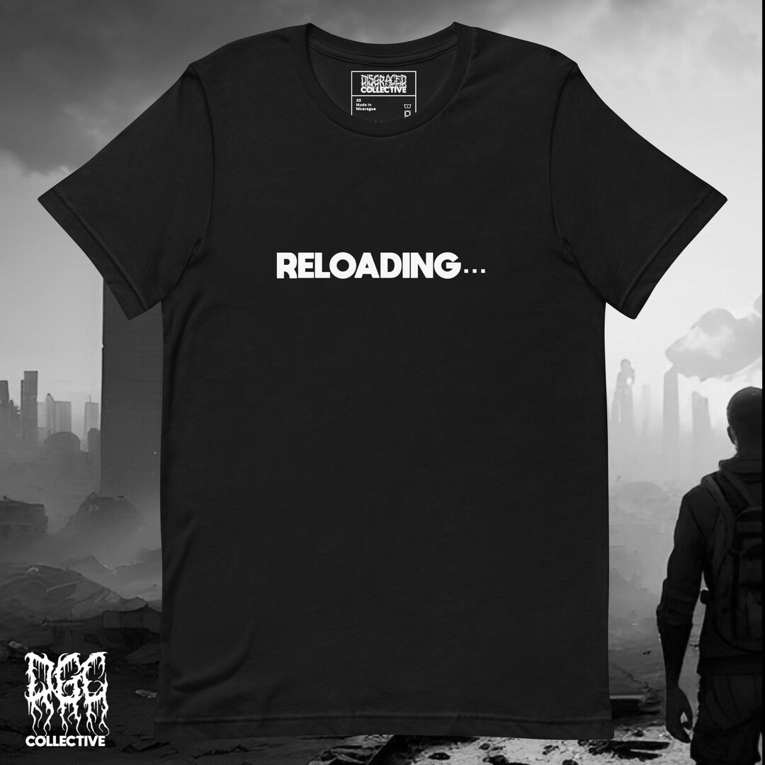 Realoading... Gamer Statement Black T Shirt Gender Neutral Unisex RPG ...
