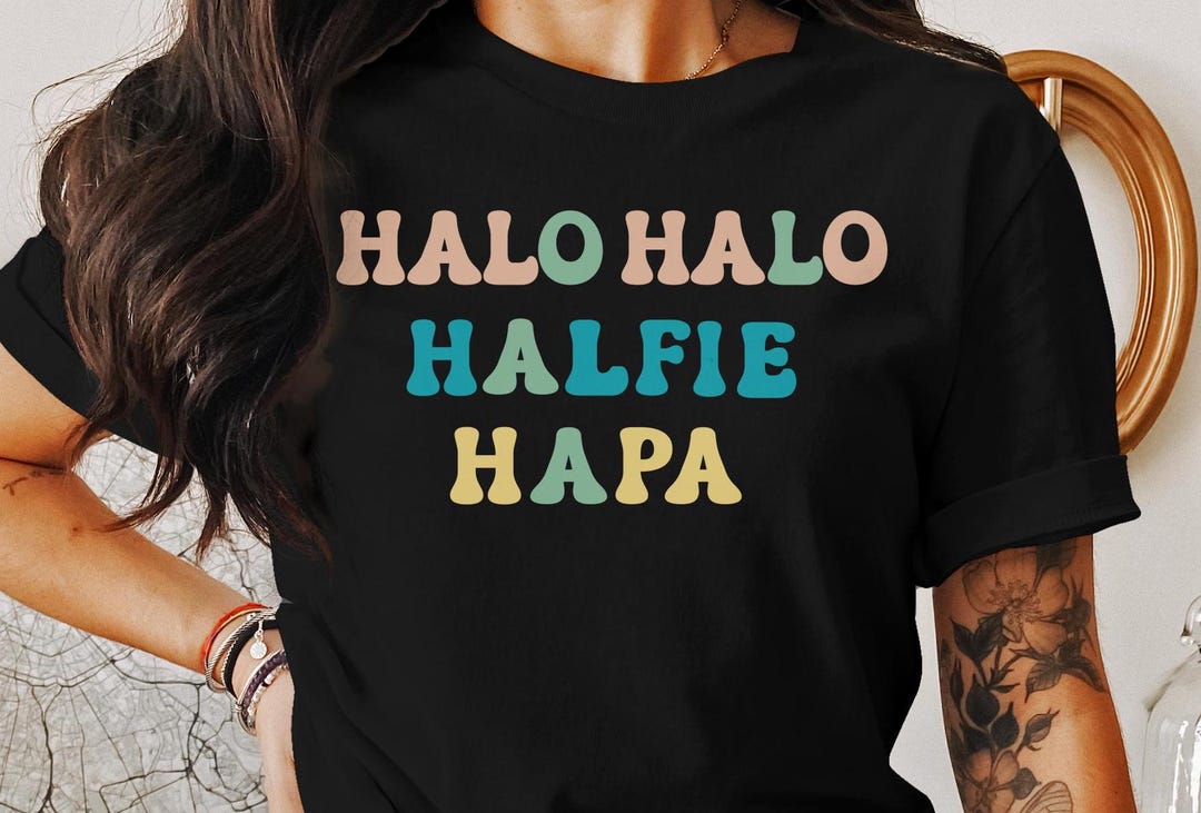 Multicolor Halo Halo Halfie Hapa T-shirt, Fun Mixed Heritage Pride Tee ...