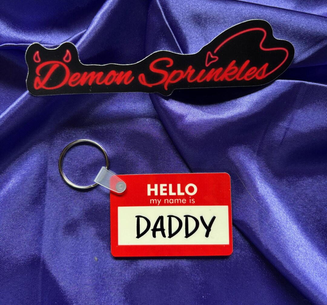 Hello My Name Is: Daddy- Double Sided MDF Keychain - Smut Humor- Spicy ...