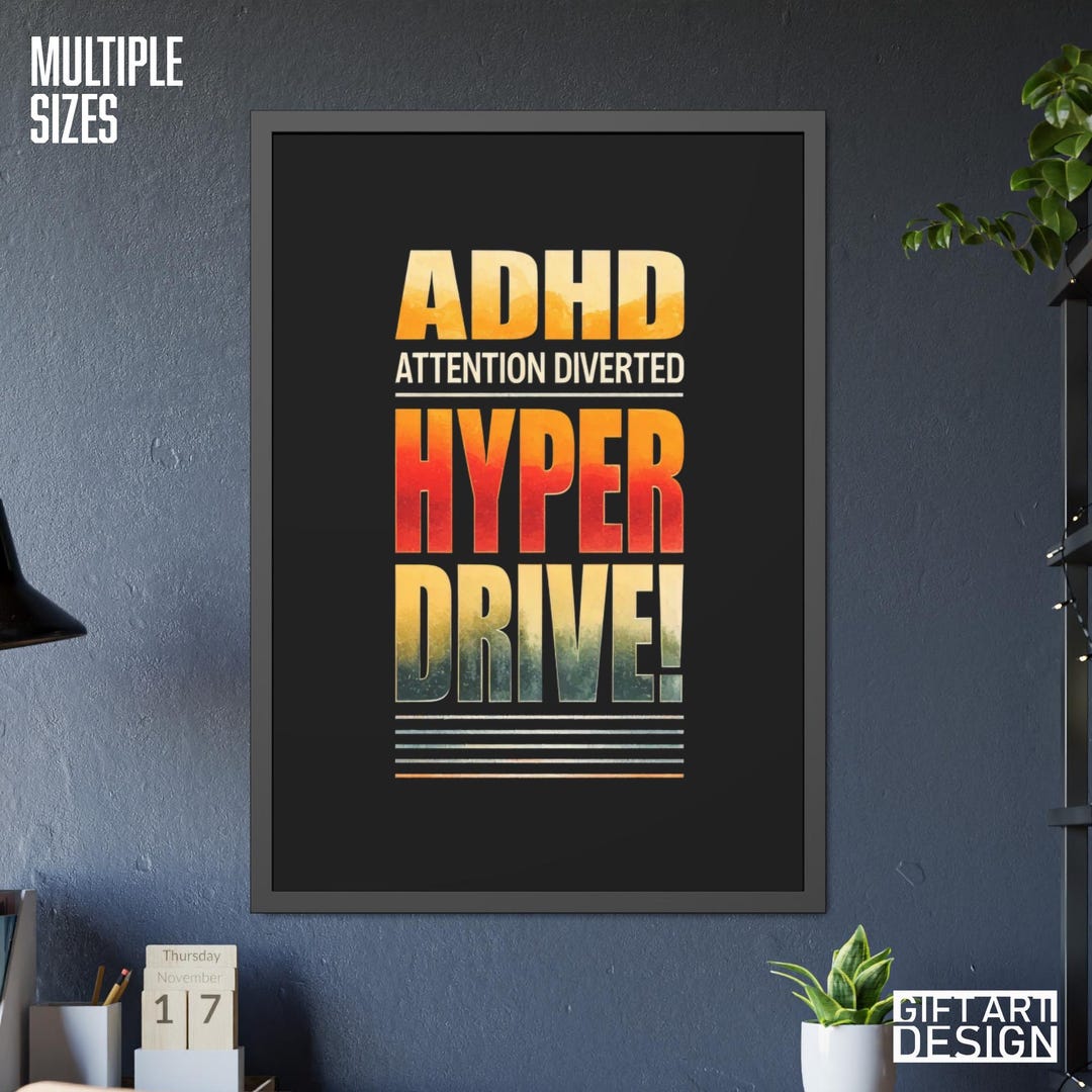 Attention Diverted Hyper Active Poster - ADHD Wall Art With Frame ...