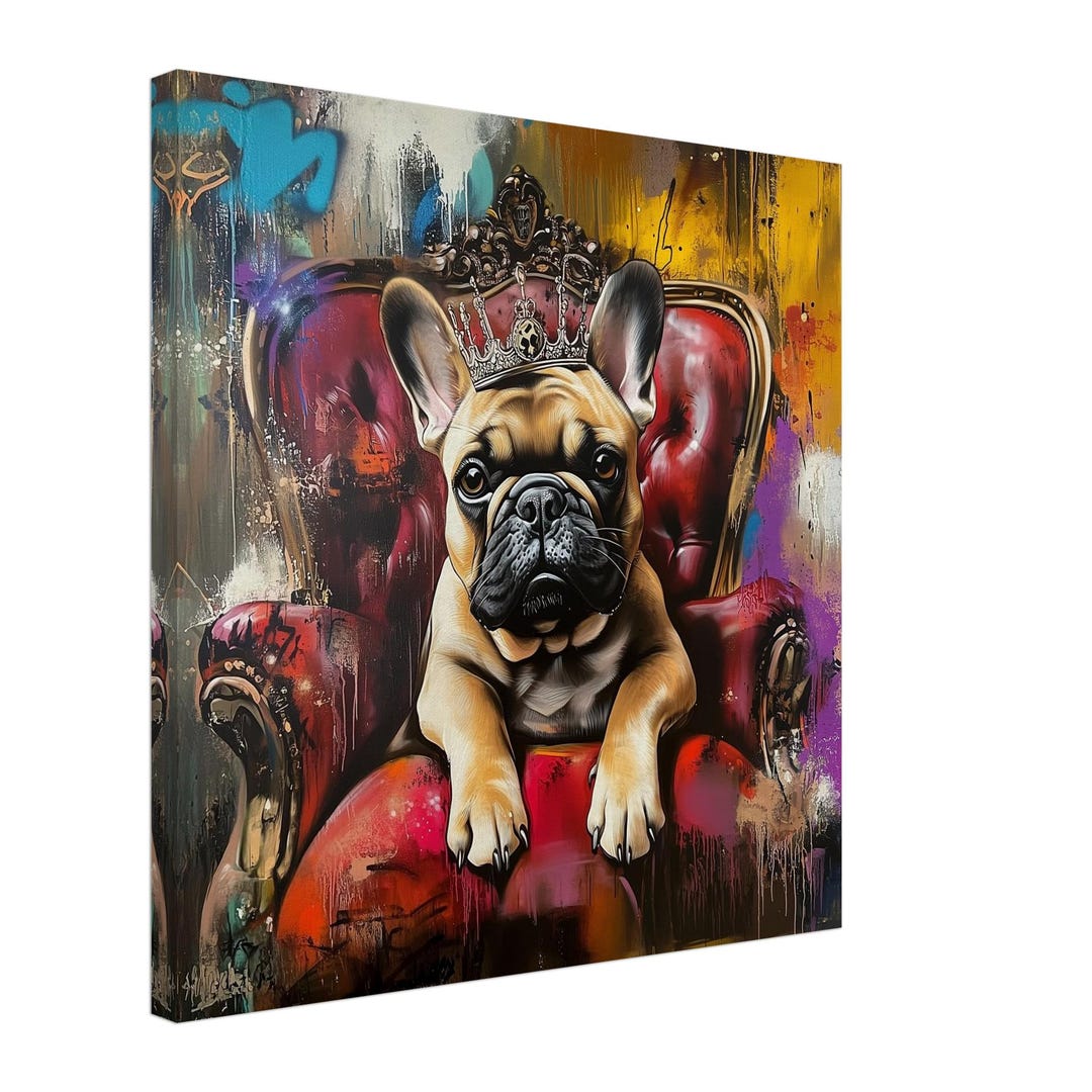 Regal Frenchie, Spray Paint Art of a Crowned French Bulldog, Graffiti ...