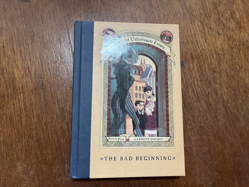 The Bad Beginning – Book 1– A Series of Unfortunate Events by Lemony ...