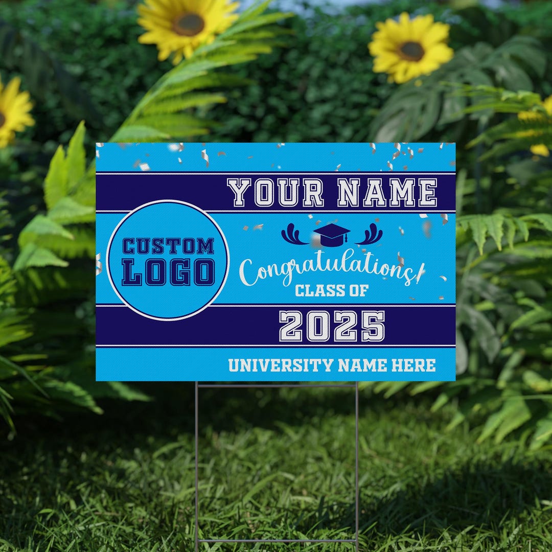 Custom Graduation Yard Sign With Metal H-stake, Graduate Yard Sign ...