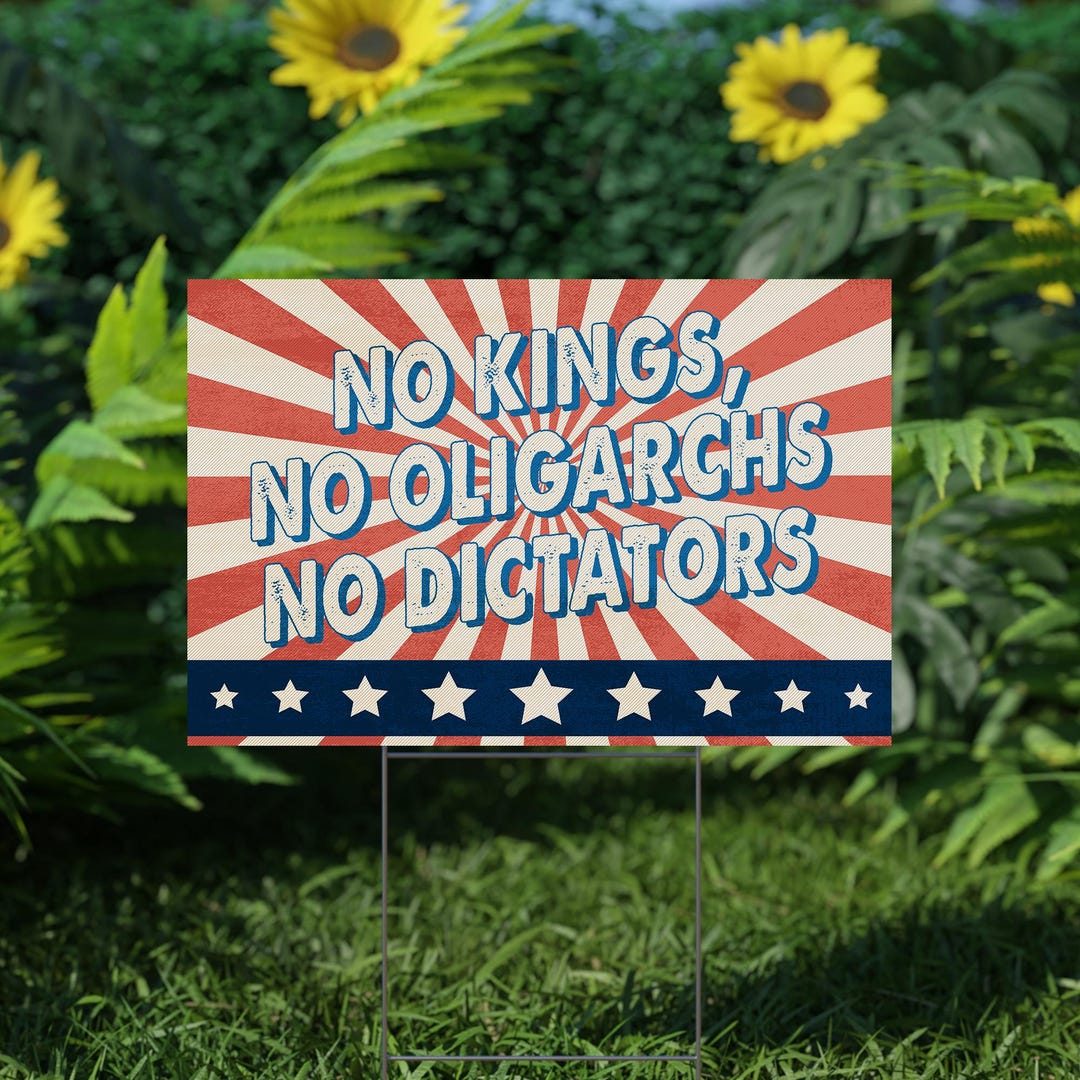 No Kings No Dictators No Oligarchs Yard Sign, Anti Trump Political ...