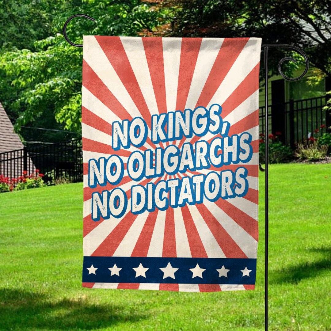 No Kings No Dictators No Oligarchs Flag, Anti Trump Political Banner ...