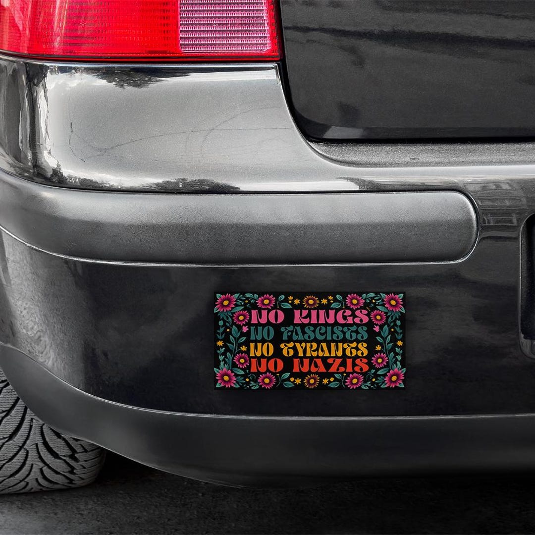 No Kings No Fascists No Tyrants No Nazis Car Bumper Decals, Resist ...