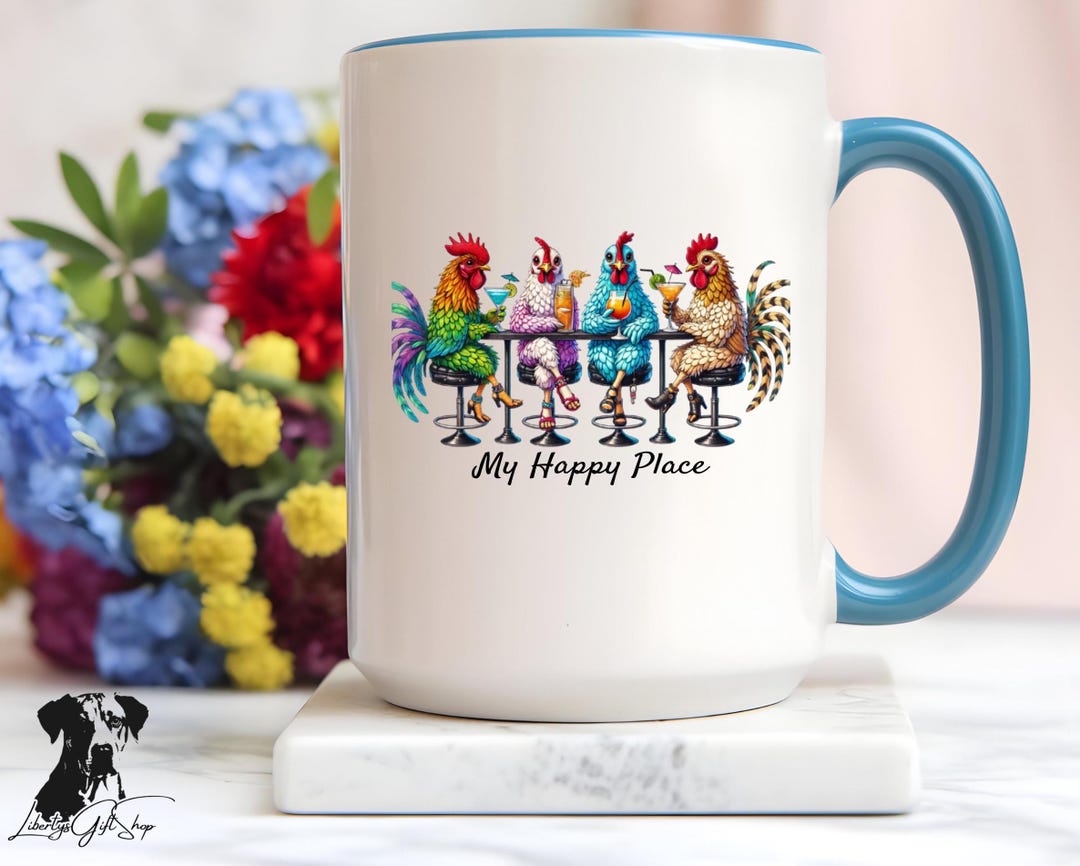 Funny Chicken Mug, Colorful Chickens 'my Happy Place', Fun and Quirky ...