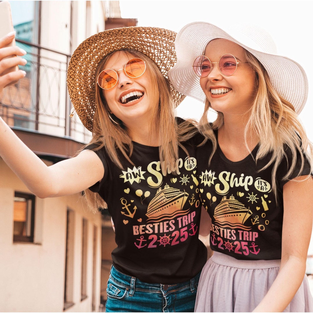 Besties Cruise Shirt Aw Ship It’s a Besties Trip 2025 Funny Cruise ...