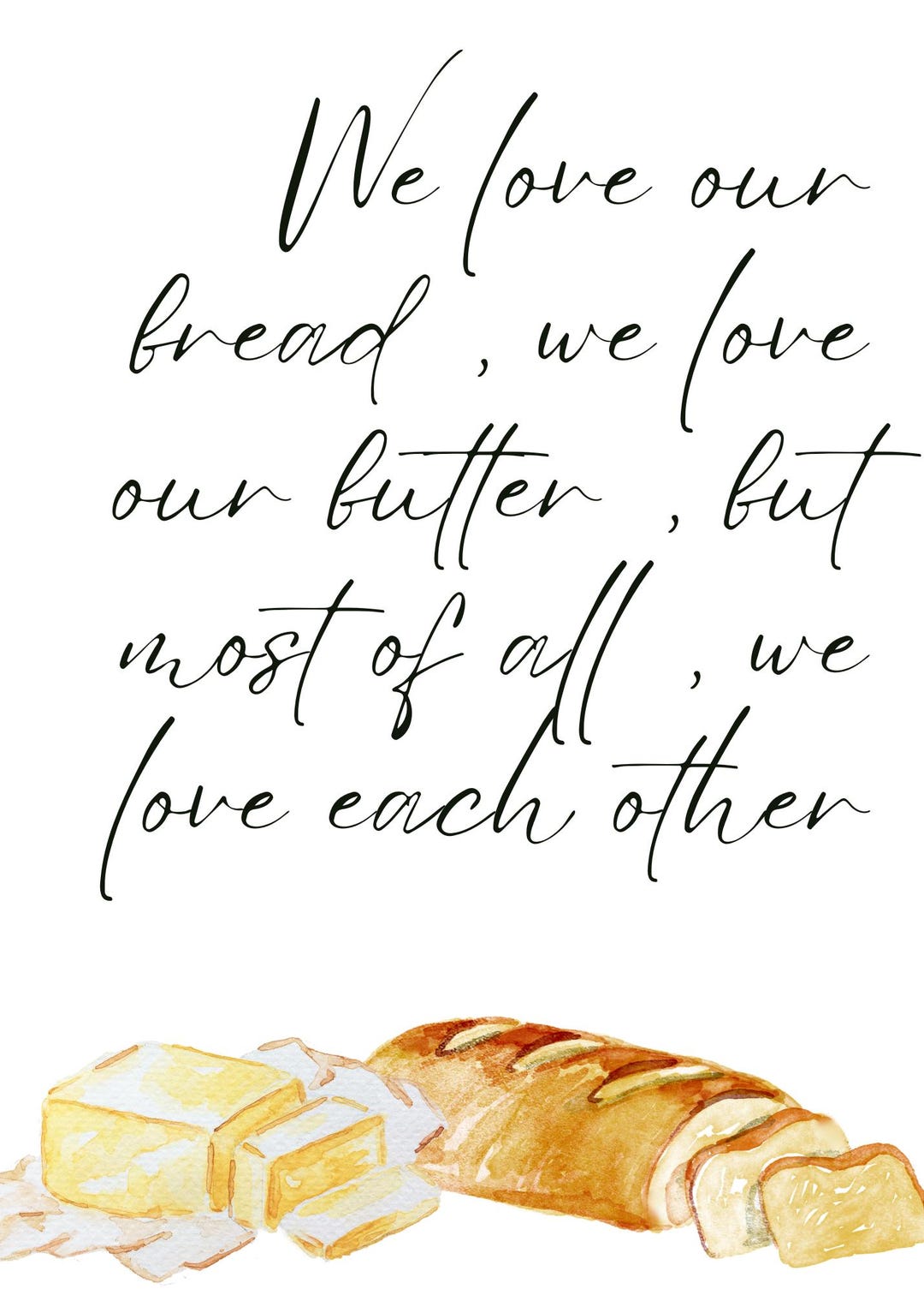We Love Our Bread, We Love Our Butter - Art - Digital Download - Etsy