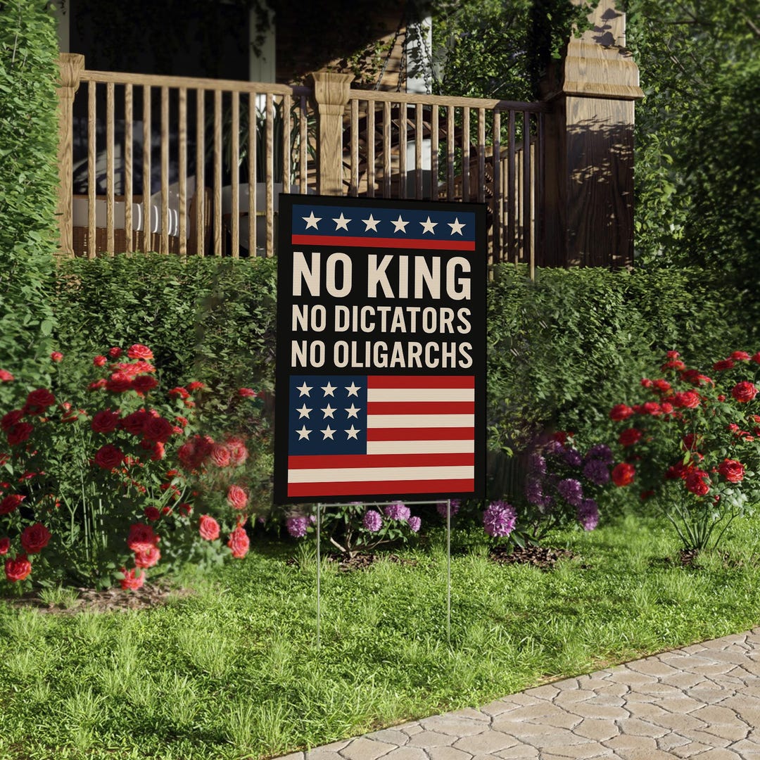 No Kings Yard Sign, No Dictators No Oligarchs, Anti Trump Sign, Pro ...