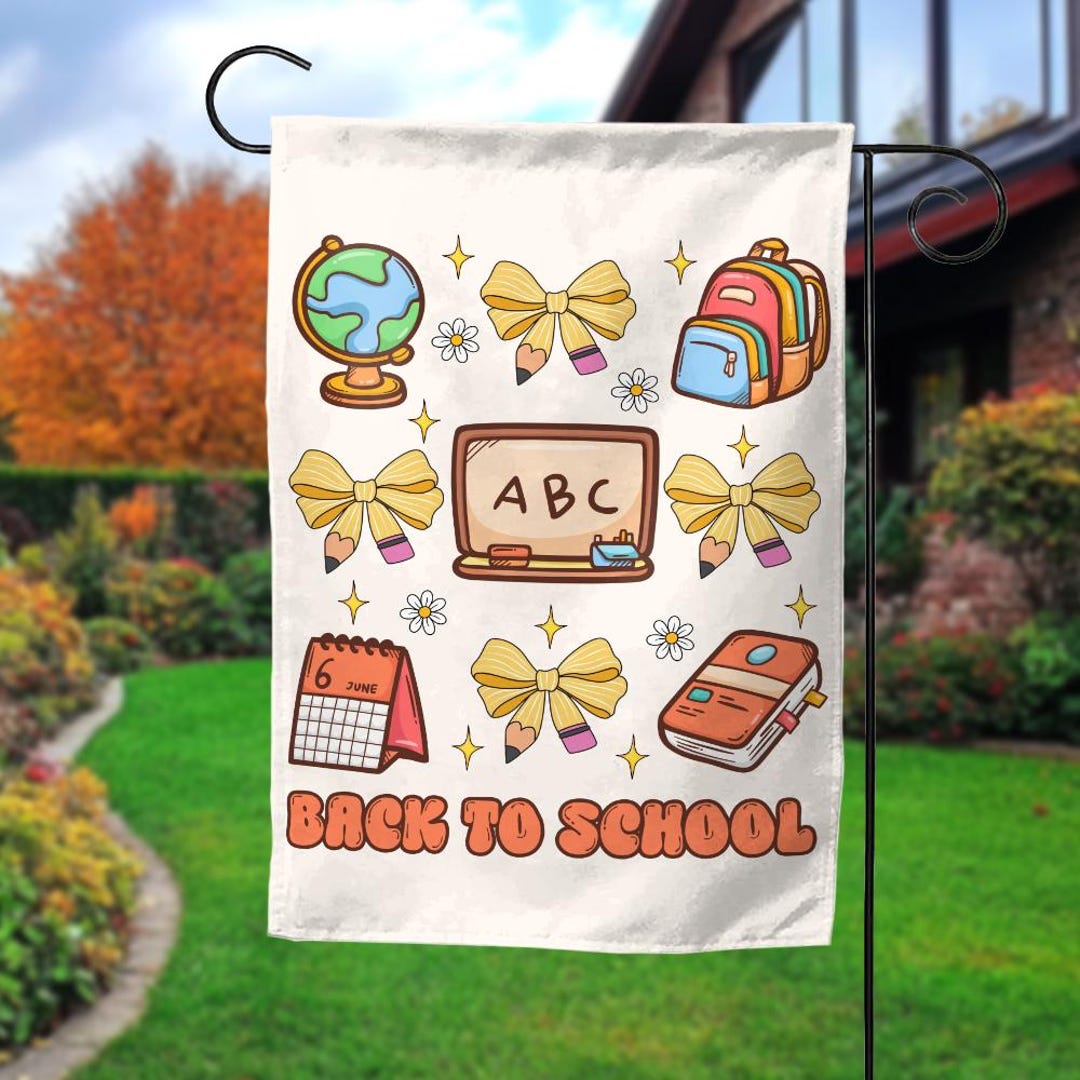 Back to School Garden Flag, Back to School Flags, Cute Teacher Yard ...