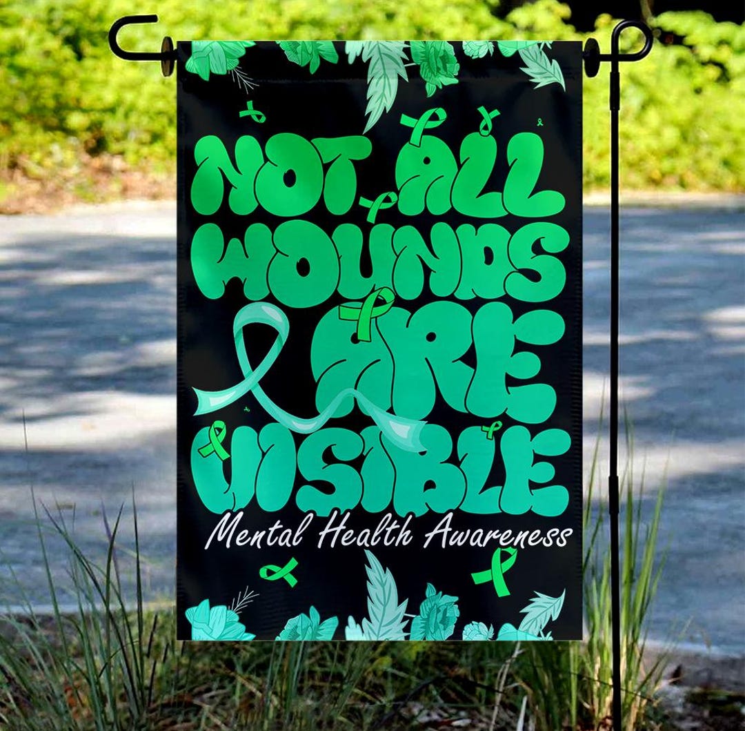 Mental Health Awareness Flag, Not All Wounds Are Visible, Mental Health ...