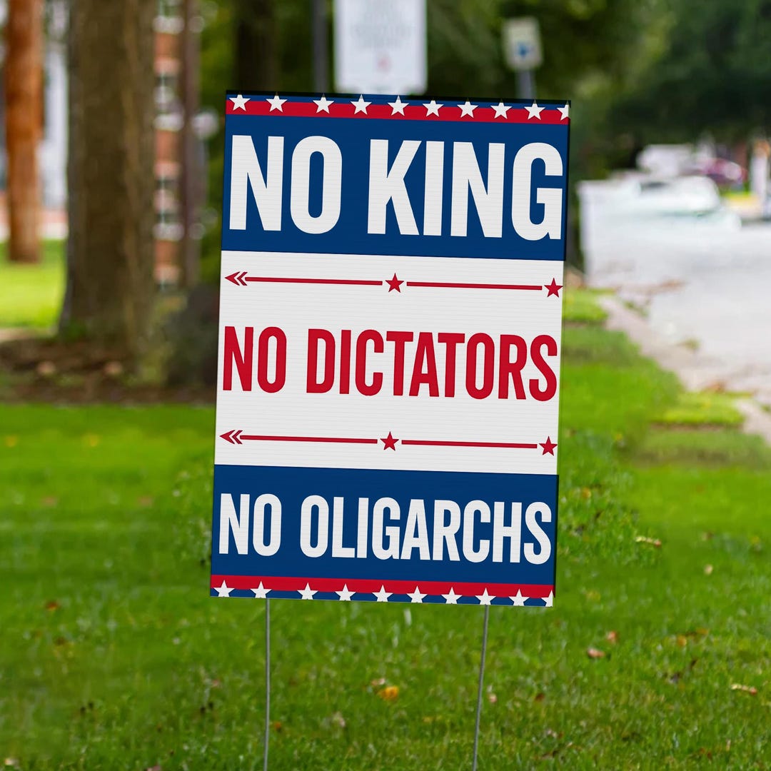 No Kings No Dictators No Oligarchs Yard Sign, Anti Trump Sign ...