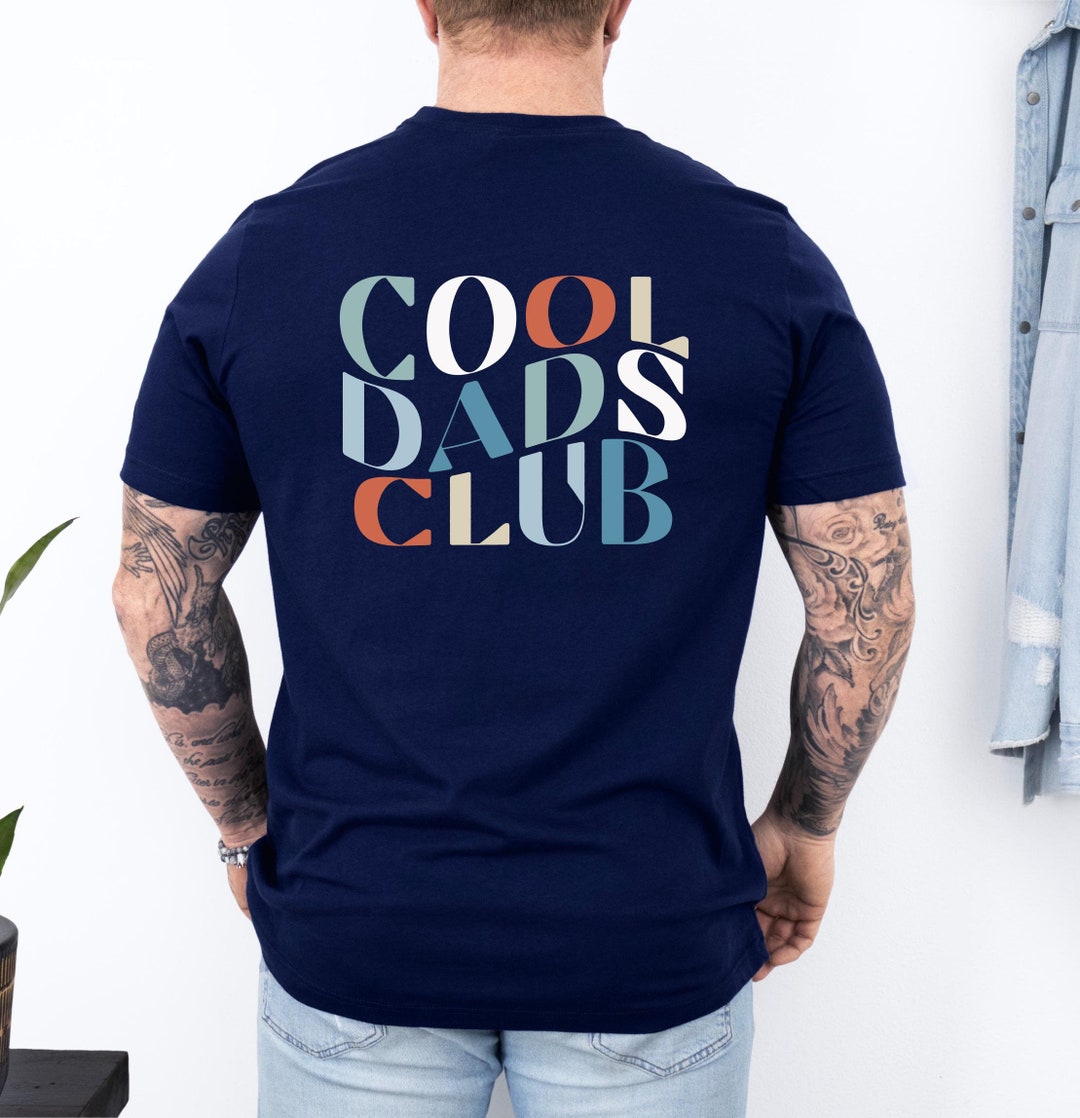 Cool Dads Club Shirt - Cool Dad Club T-shirt - Cool Dad Shirt - Father ...