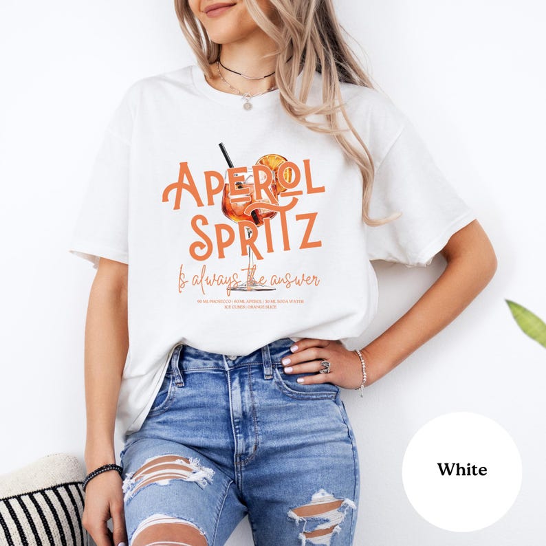 Aperol Spritz is Always the Answer T-shirt • Aperol Tshirt • Alcohol ...