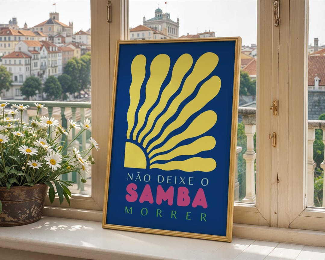 Samba Poster "não Deixe O Samba Morrer" | Brazilian Music and Dance ...