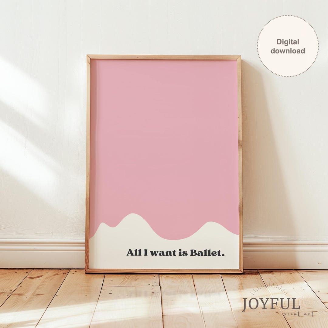 Wall Art for Dancers, Pink Printable Poster With a Dance Quote 'all I ...