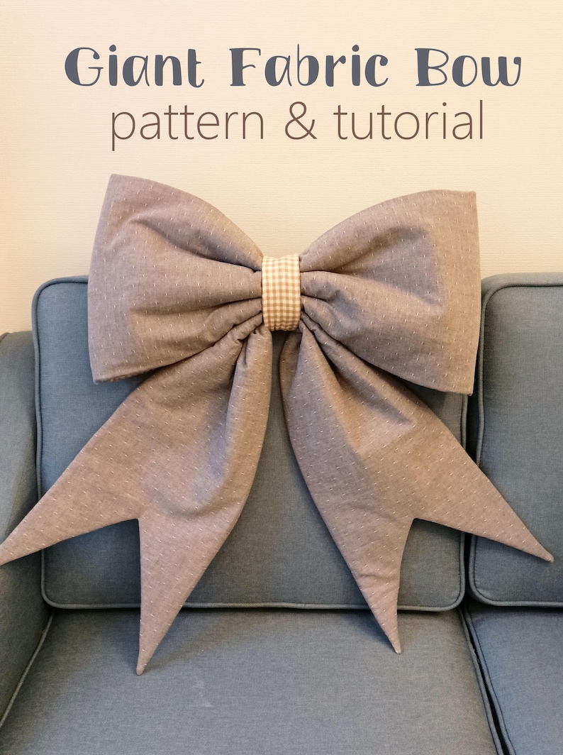 Giant Fabric Bow Sewing Pattern & Tutorial: Double Sided Design ...