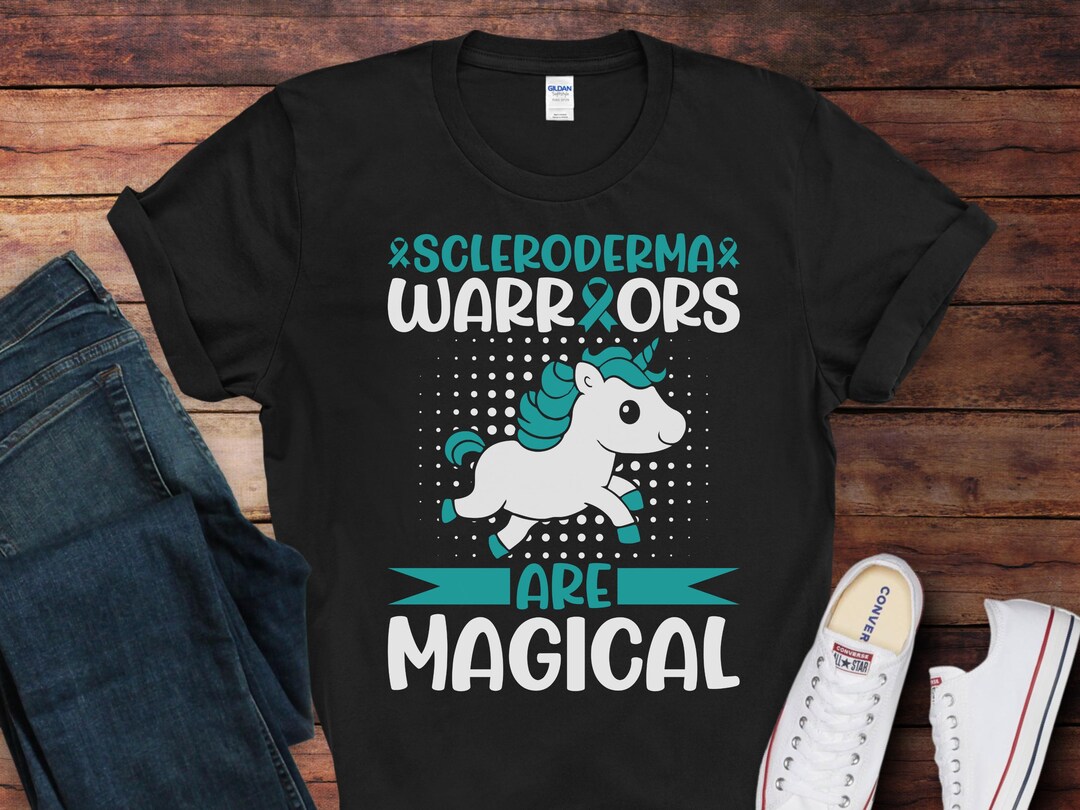Scleroderma Warriors Are Magical T-shirt | Scleroderma Awareness Tee ...