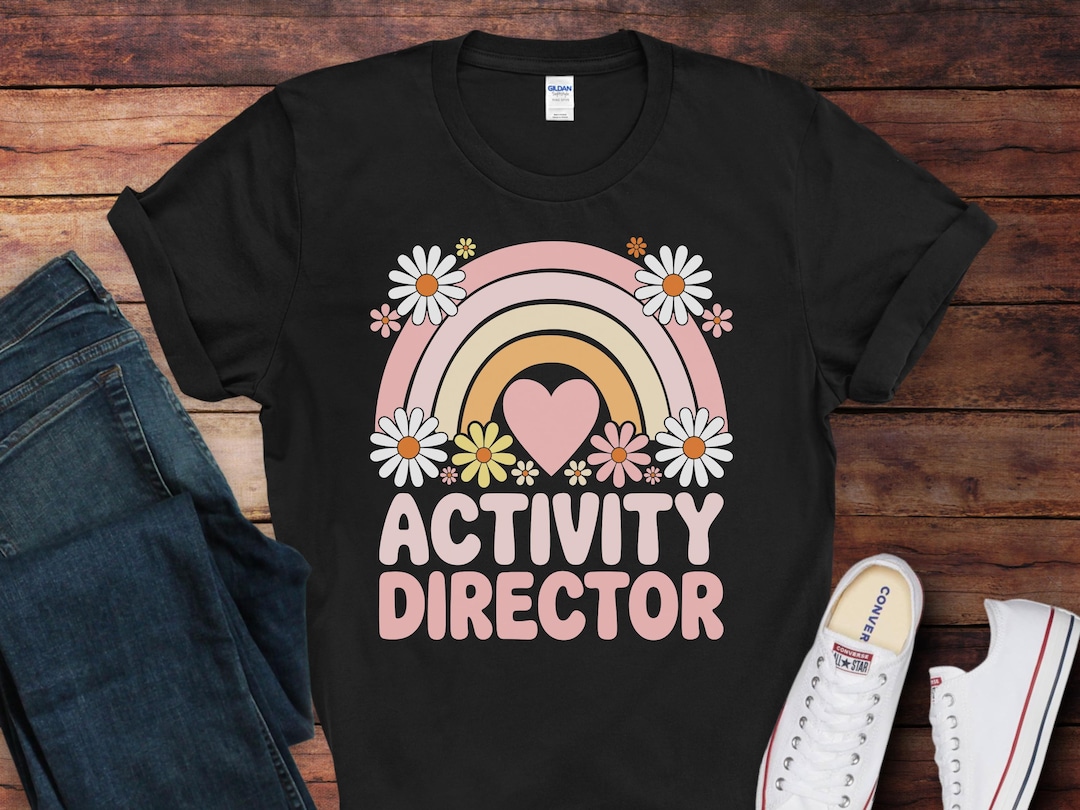 Activity Director Shirt | Activity Director Tee | Perfect T-shirt for ...