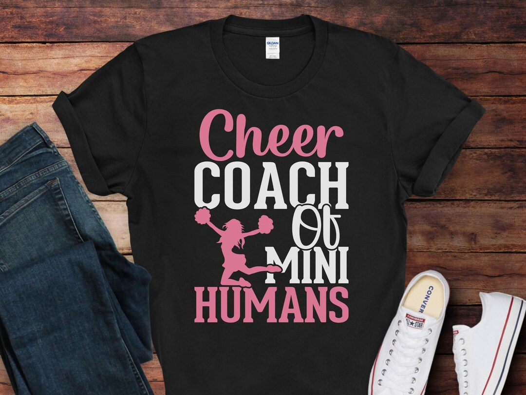 Cheer Coach of Mini Humans T-shirt | Funny Cheerleading Lover Tee ...