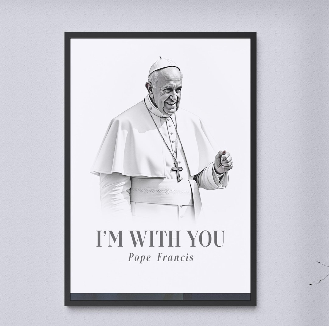 Pope Francis Quote Art Print: Inspirational Catholic Saint Poster ...