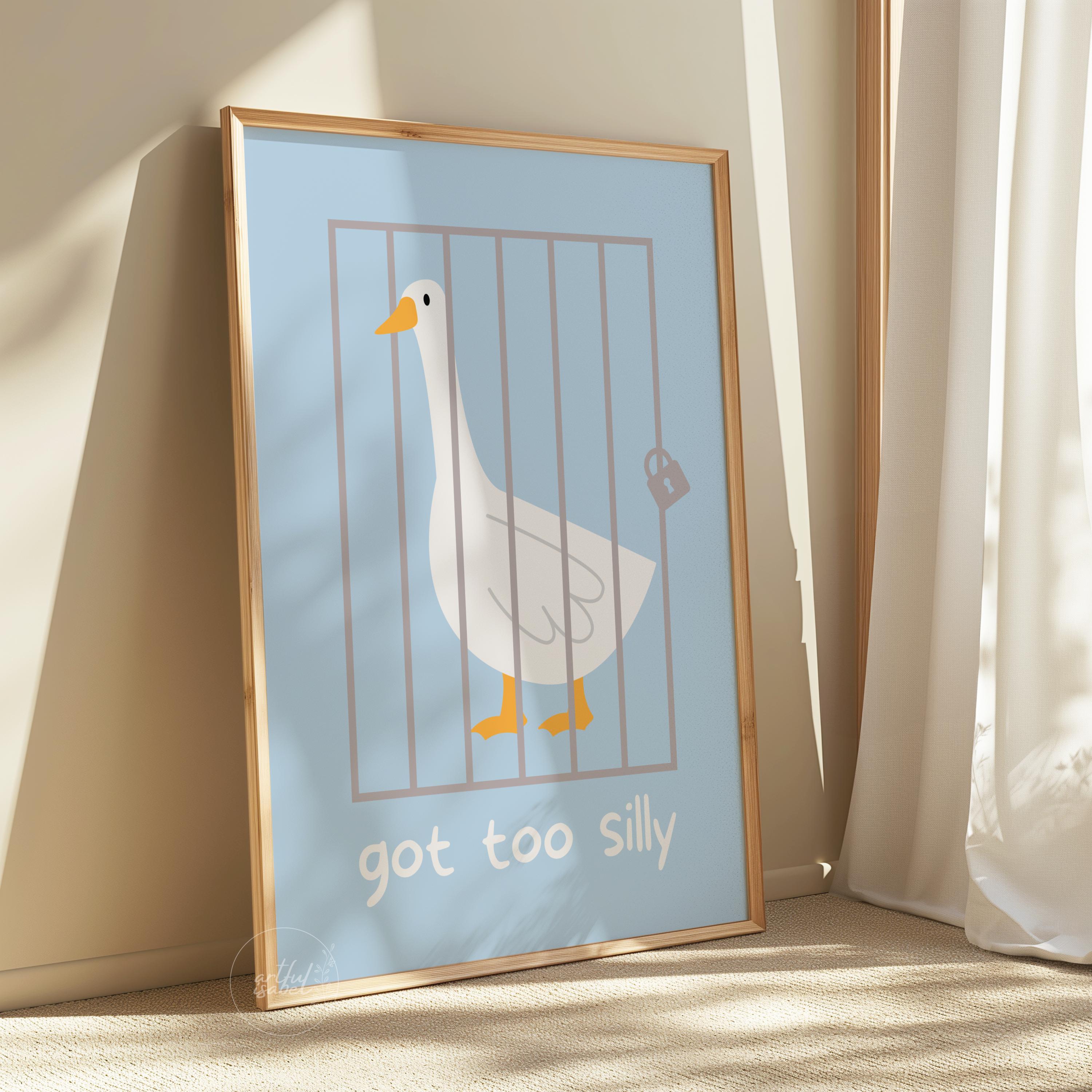 Silly Goose Wall Art, Got Too Silly Print, Funny Animal Art, Cute Goose ...