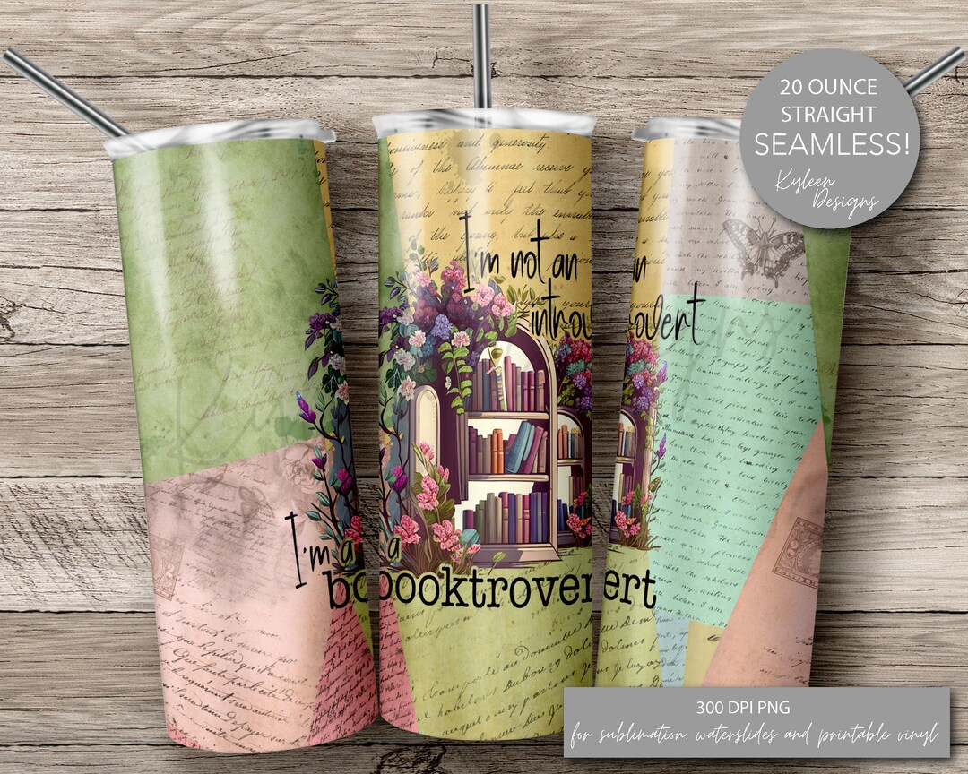 SEAMLESS I'm Not a Introvert, I'm a Booktrovert 20 Ounce Tumbler Wrap ...