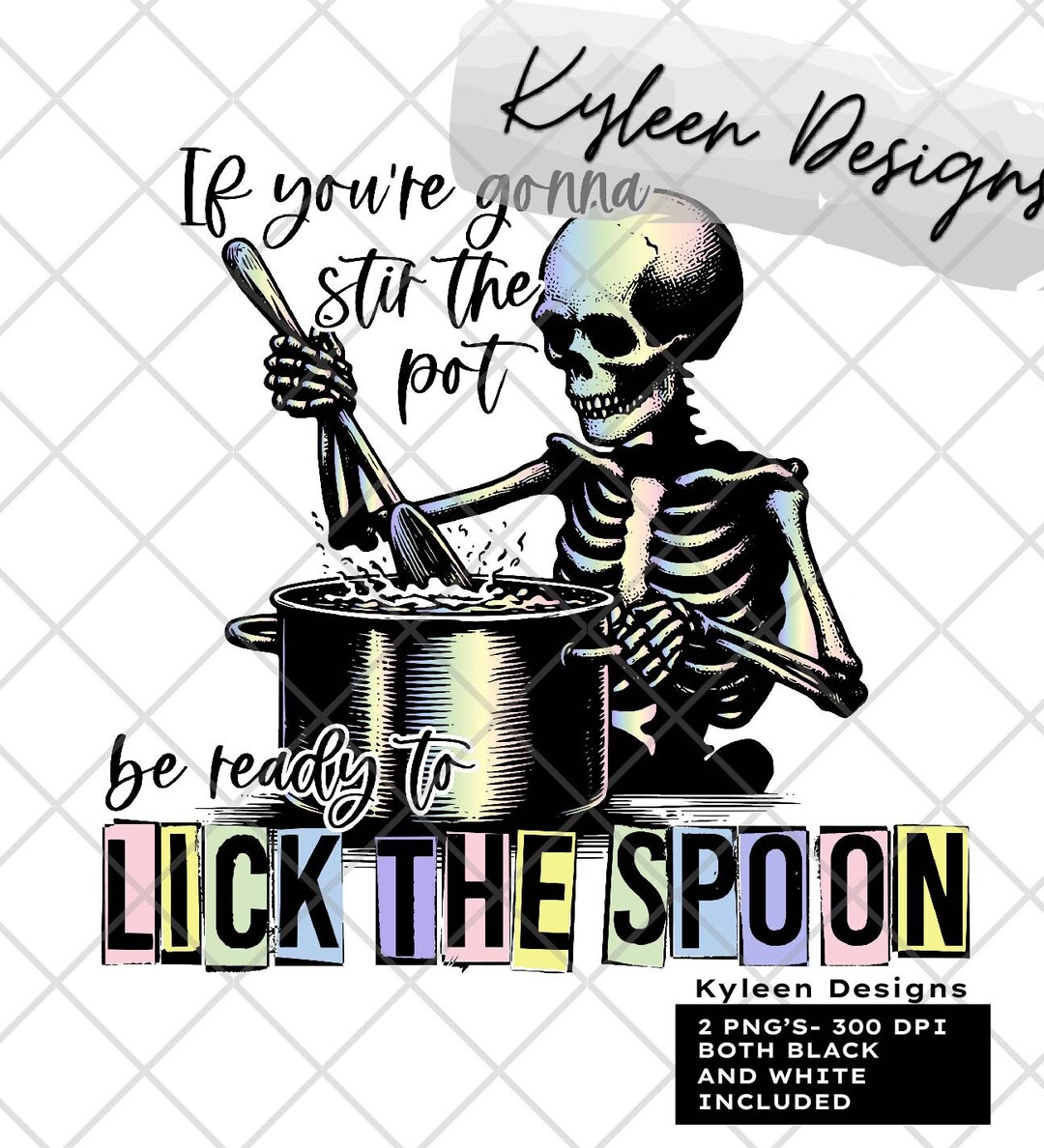 If Your Gonna Stir the Pot 300 Dpi PNG Digital File for Sublimation ...