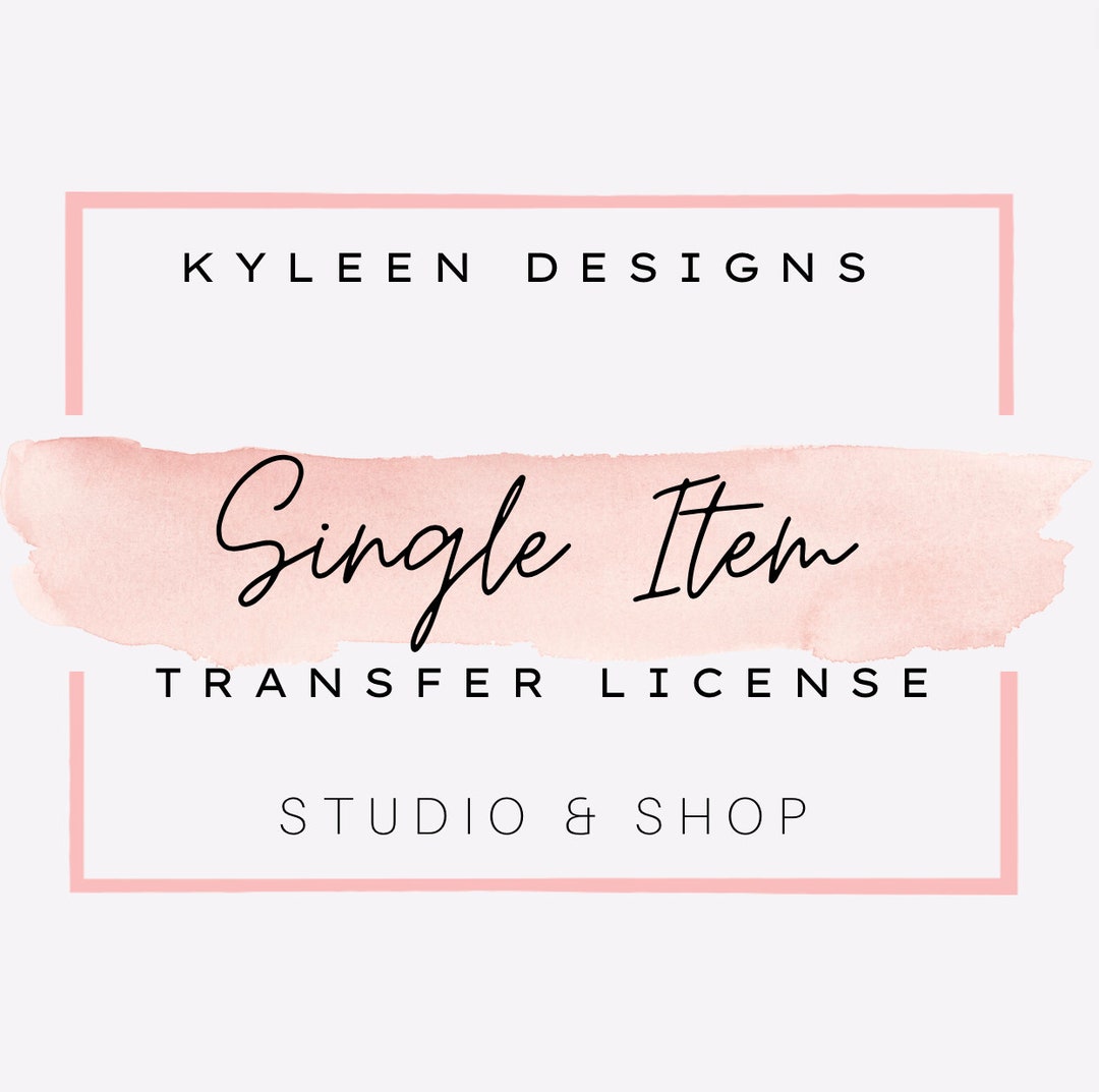 SINGLE ITEM Transfer License - Etsy