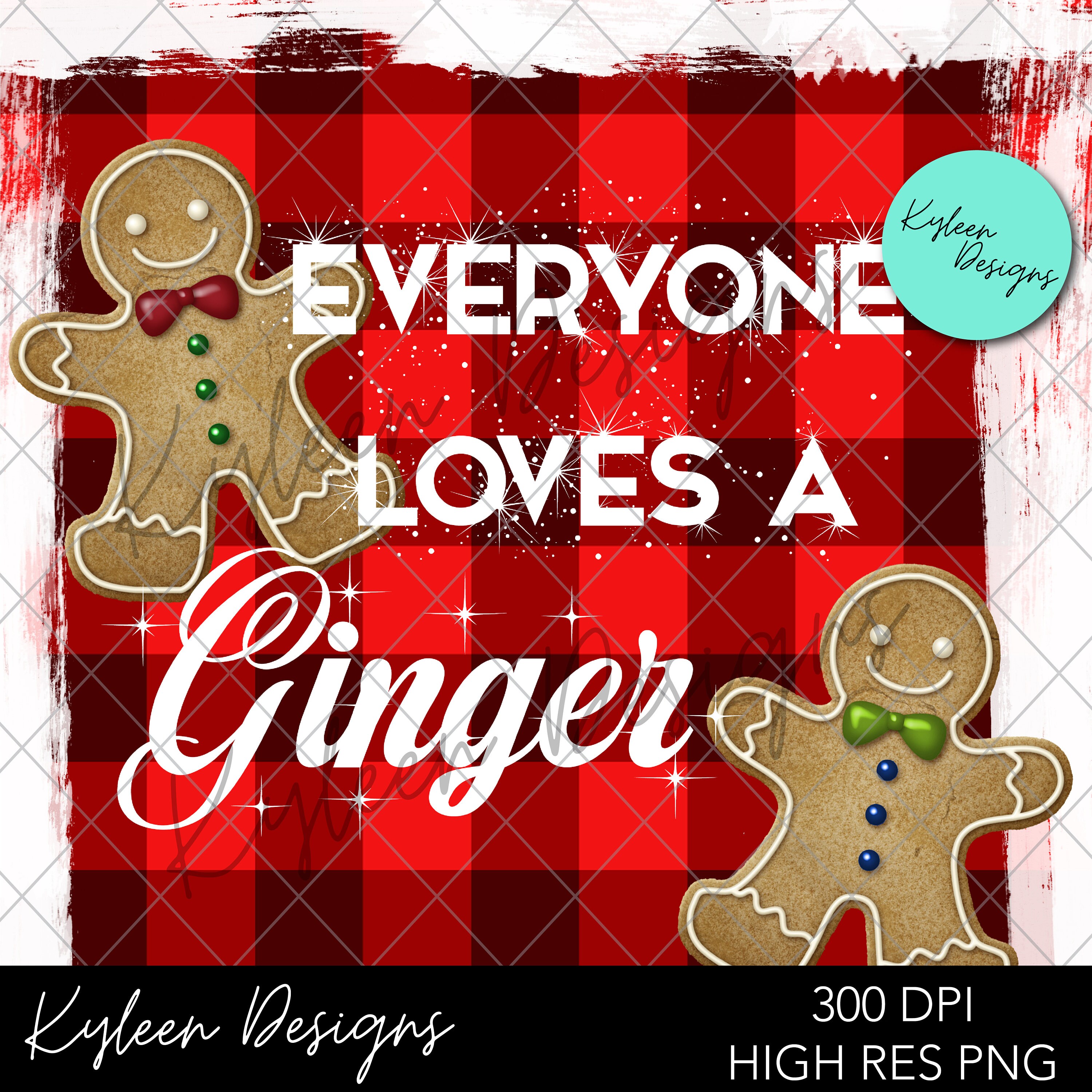 Everyone Loves a Ginger PNG DIGITAL FILE - Etsy