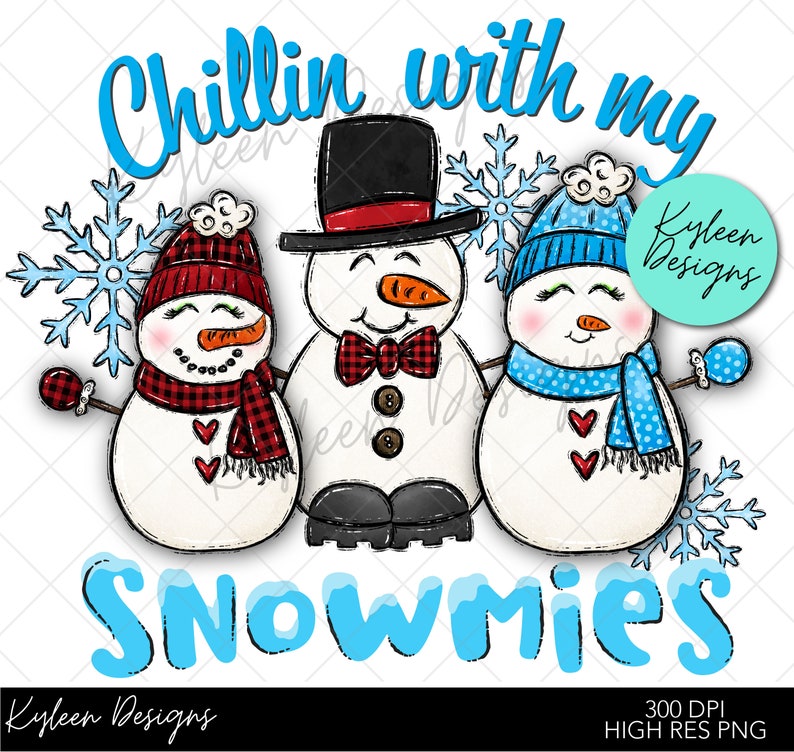 Chillin With My Snowmies PNG Digital File for DTF - Etsy